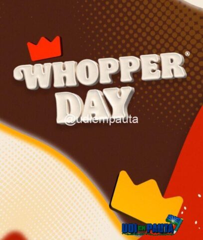 Burger King® cria Whopper Day para quem não vai ficar milionário em ...